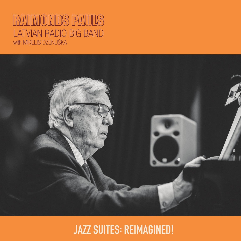 Raimonds Pauls - Jazz Suites Reimagined! – The Sound Of Tape
