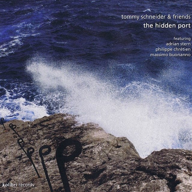 Tommy Schneider & Friends - Hidden Port - OpenReelToReel Hub